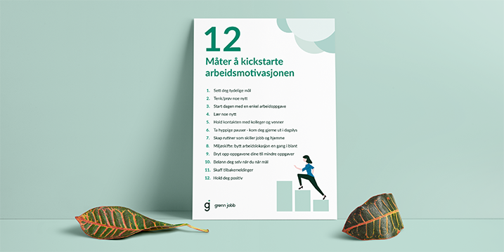 Last ned gratis arbeidsmotivasjon-plakat | Grønn Jobb